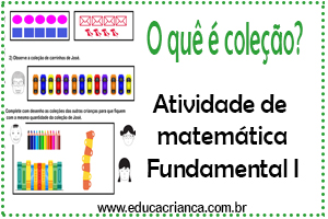 O quê é coleção? - Atividades matemáticas - Educa Criança